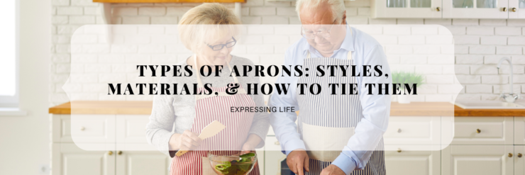 Types of Aprons: Styles, Materials, & How to Tie Them - Expressing Life